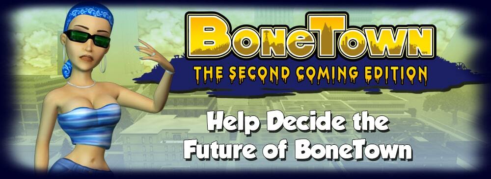 The Future of BoneTown is being decided right now on Patreon . And before you say 'PayWall,' the ...