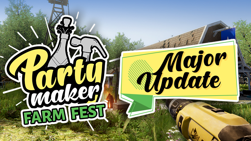 Party Maker Farm Fest - NEW NAME BETTER GAME - Steam News