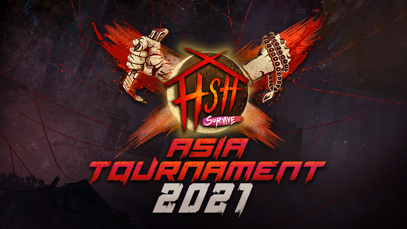 Home Sweet Home : Survive - HSHS Asia Tournament 2021 - Steam News