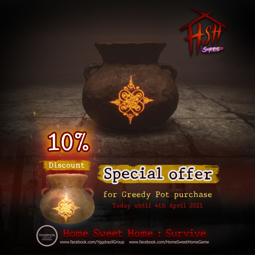 Special Event : Greedy Pot!!