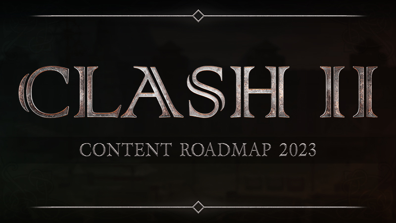 Clash II - Roadmap 2023 - Steam News