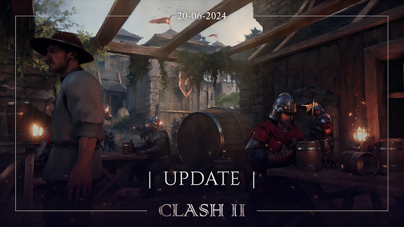 Clash II - Update 20.06.2024 - Steam News