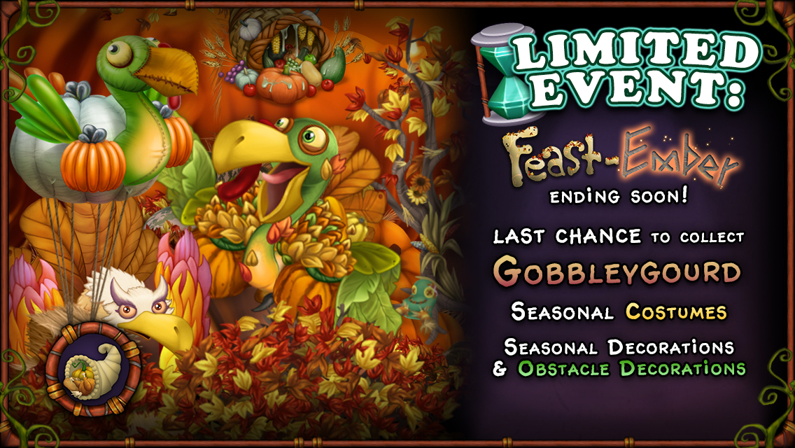 Seasonal Event: FEAST-EMBER ending soon!
