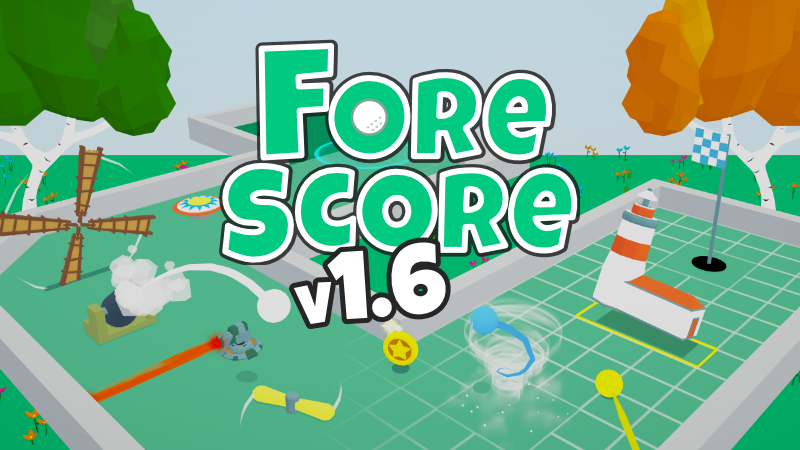 Fore Score - Fore Score v1.6 - Out Now - Steam News