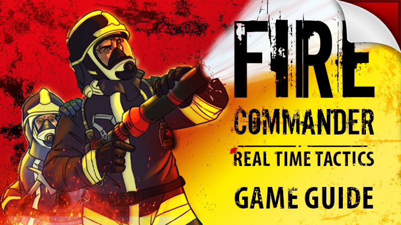 Fire Commander - We have a game guide to help you prepare for the game ...