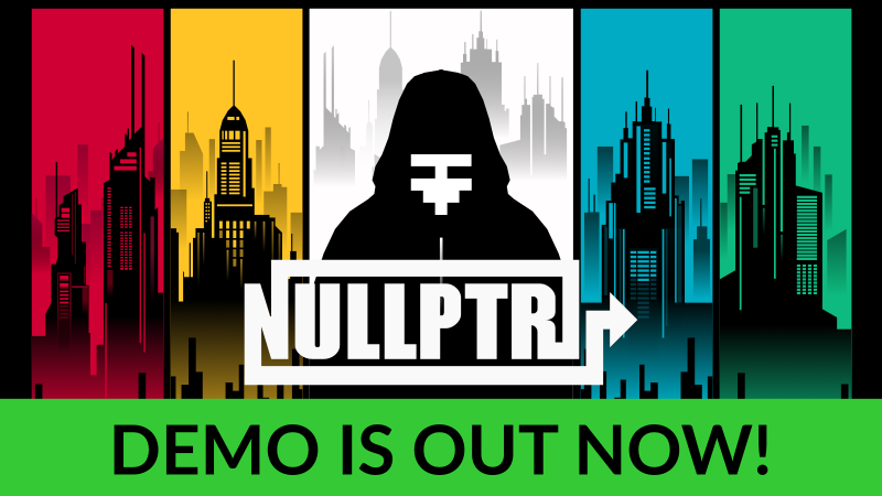 nullptr - NULLPTR demo is available now! - Steam News