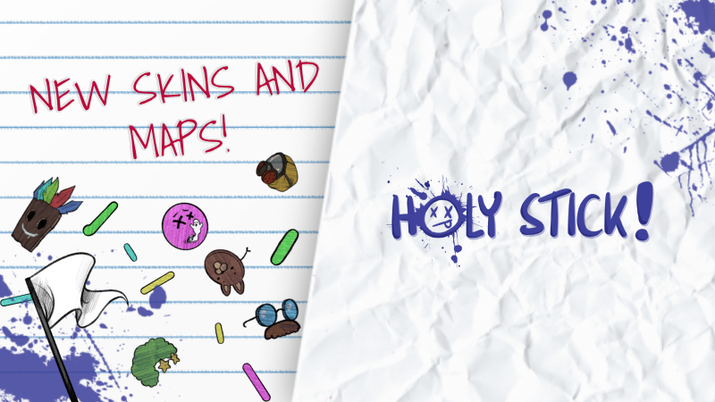 Holy Stick! - New skins and maps! - Steam News