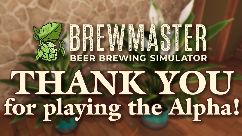 Brewmaster: Beer Brewing Simulator - Thanks for taking part in the ...