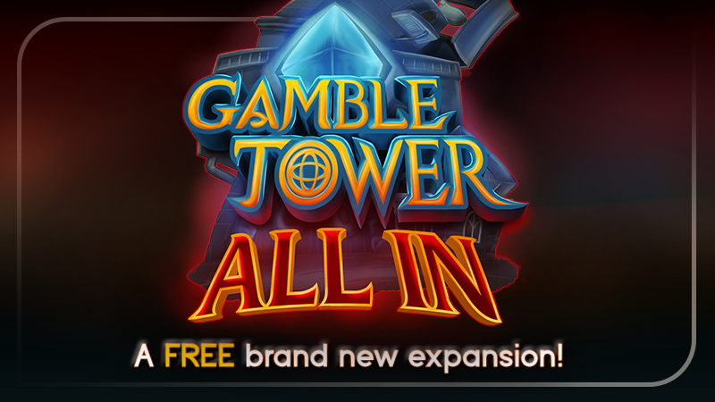 Gamble Tower - Announcing the All In Expansion - Steam News