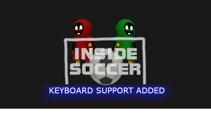 Inside Soccer - Keyboard Support Added - Steam News