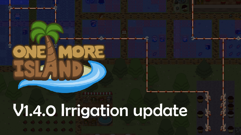 One More Island - Patch v1.4.0 - Steam News