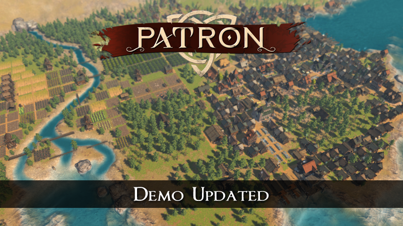 Patron - Third demo update, sizeable improvements en route - Steam News