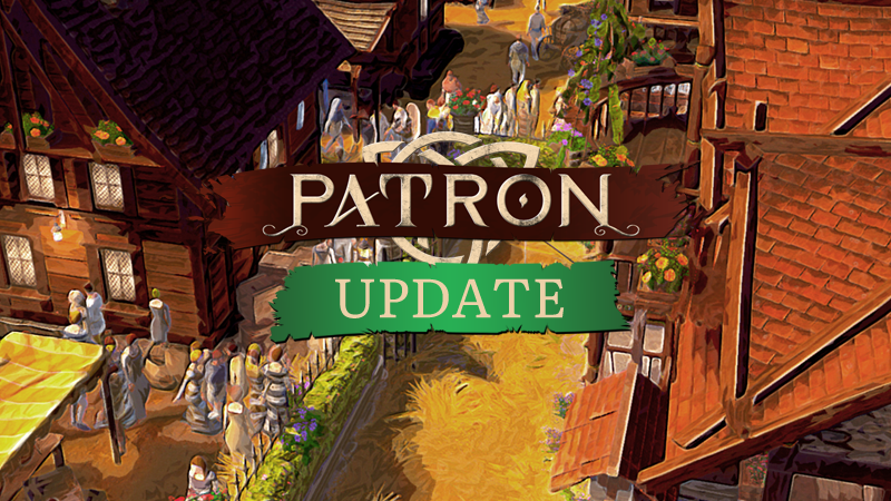 Patron - First post-release update now live! - Steam News