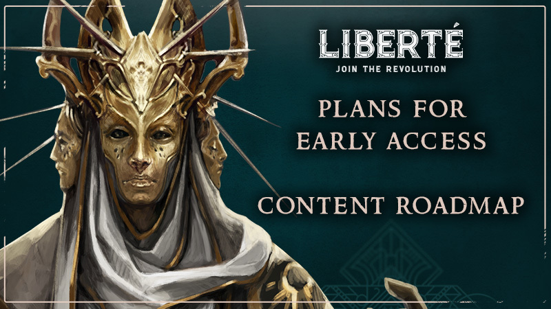 Liberte - Plans for Early Access - Content Roadmap - Steam News