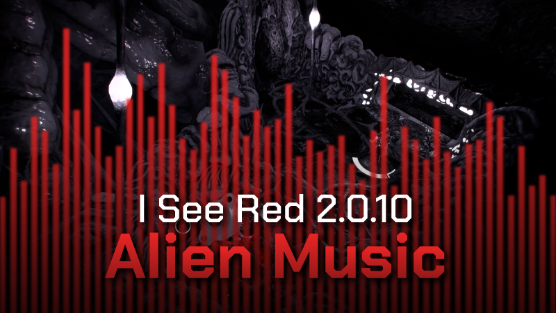 I See Red - I See Red 2.0.10 - Alien Music - Steam News