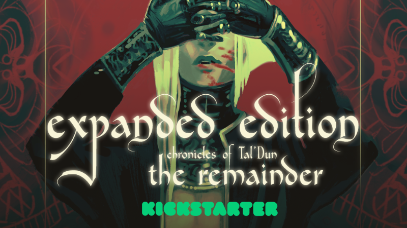 Chronicles of Tal'Dun: The Remainder - CoTTR: Expanded Edition Devlog ...