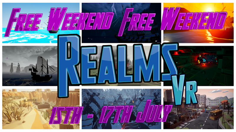 Realms VR - FREE WEEKEND 15th - 17th July - Steam News