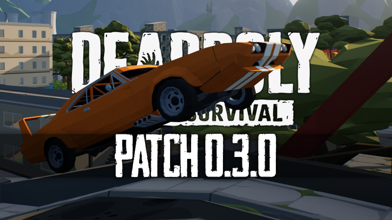 DeadPoly - PAtch 0.3.0 - Vehicles are back! - Steam News