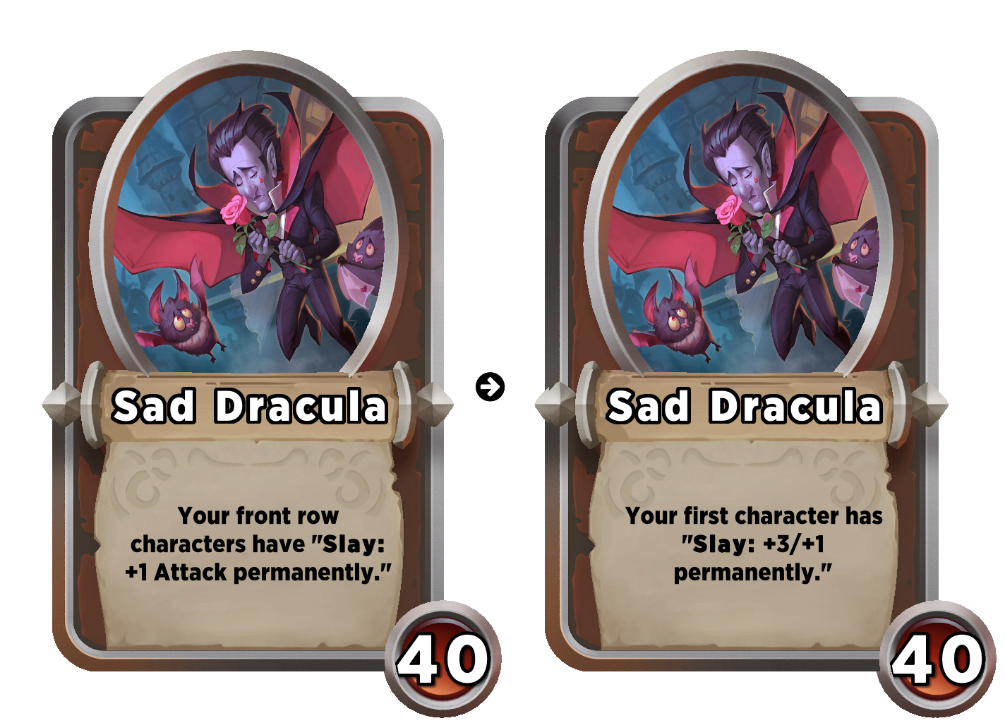 Old: Your front row characters have "Slay: +1 Attack." -> New: Your ...