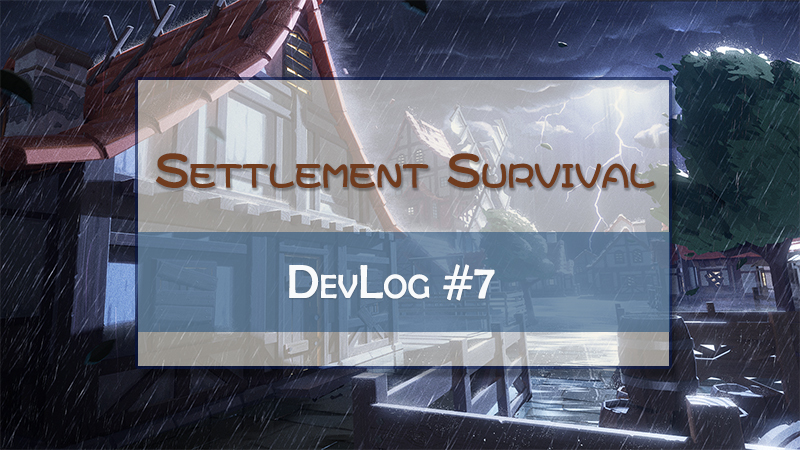 Settlement Survival - 🔥Settlement Survival Devlog #7 - Steam News