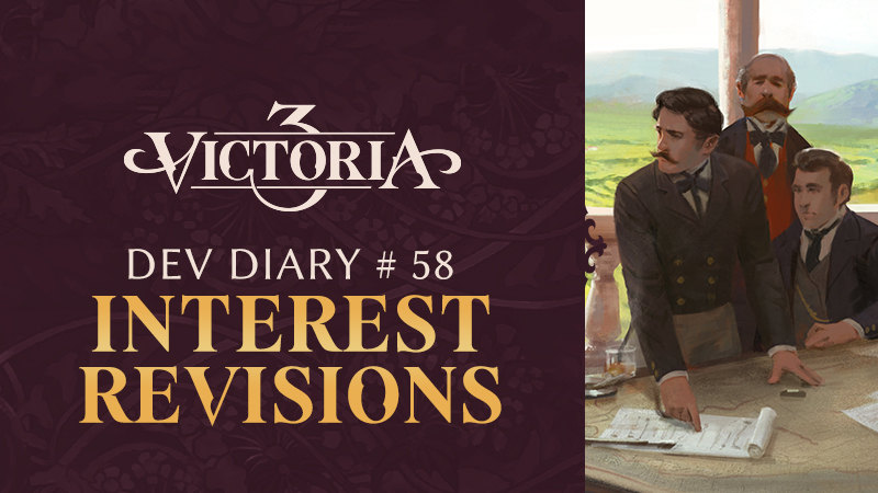 Steam :: Victoria 3 :: Dev Diary #58 - Interest Revisions