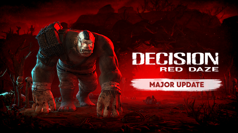 Decision: Red Daze - Decision: Red Daze—Update 4 Patch Notes - Steam News