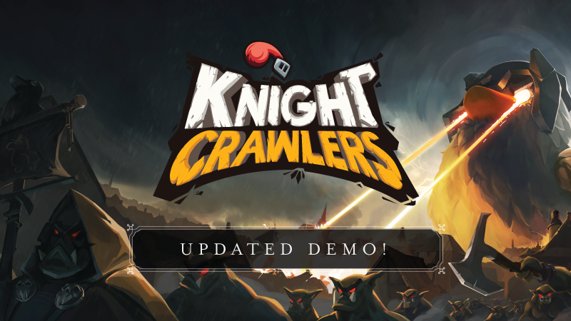 Knight Crawlers - Updated Demo Available! - Steam News