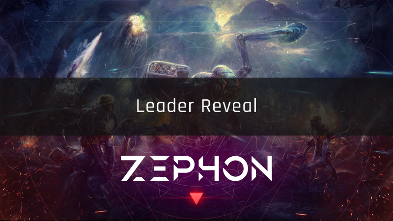ZEPHON - ZEPHON Leader Reveal - Steam News