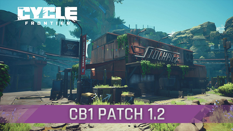 The Cycle Playtest - Closed Beta Patch 1.2 - Steam News