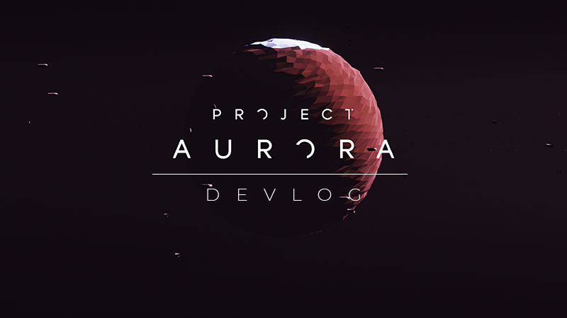 Project: Aurora - Devlog #2 - Steam News