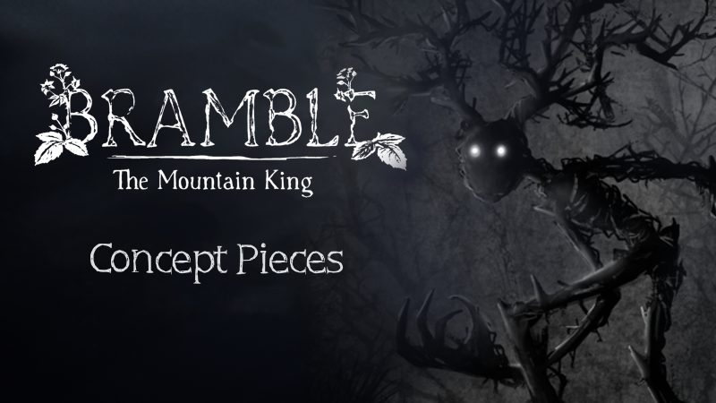 Bramble: The Mountain King - Creatures of the Forest - Steam News