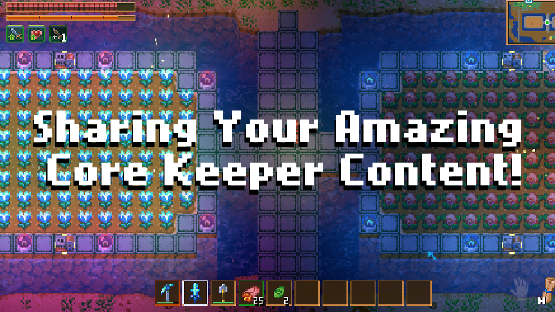 Core Keeper - Sharing Your Amazing Core Keeper Content! - Steam News