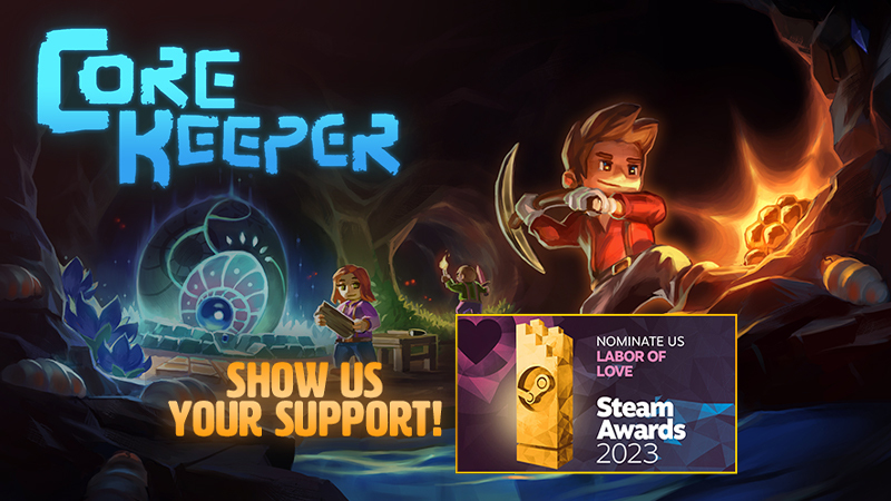 Core Keeper - Vote Core Keeper for “Labour of Love” in the 2023 Steam Awards! - Steam News