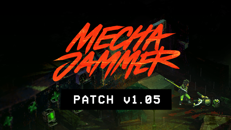 Mechajammer - Mechajammer | V1.05 Patch Notes - Steam News
