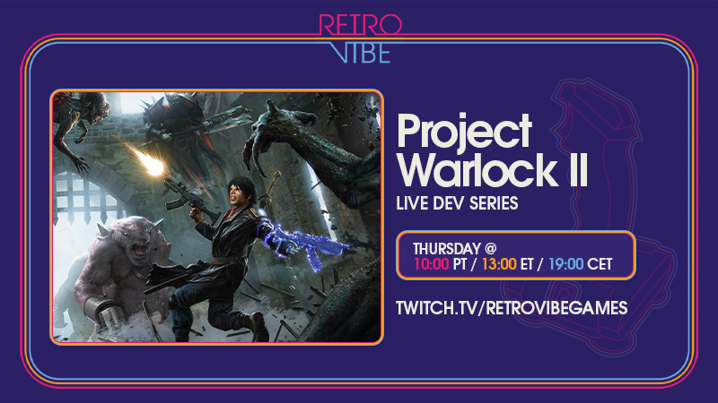 Project Warlock II - Project Warlock II: Live Dev part 5 - Steam News