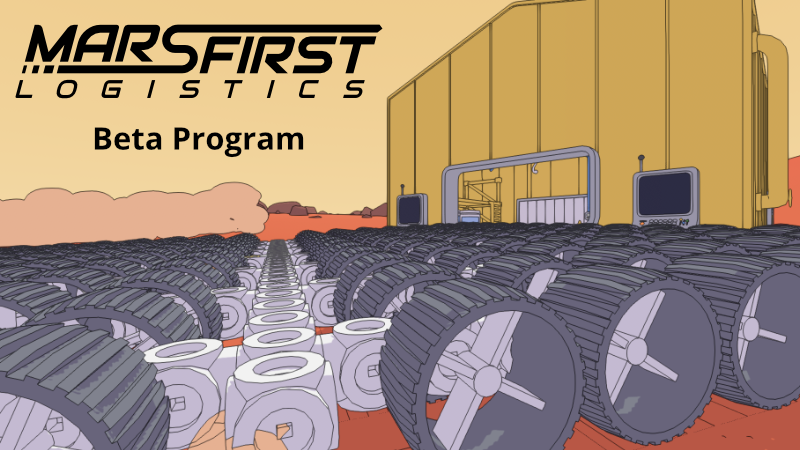 Mars First Logistics - Beta program - Steam News