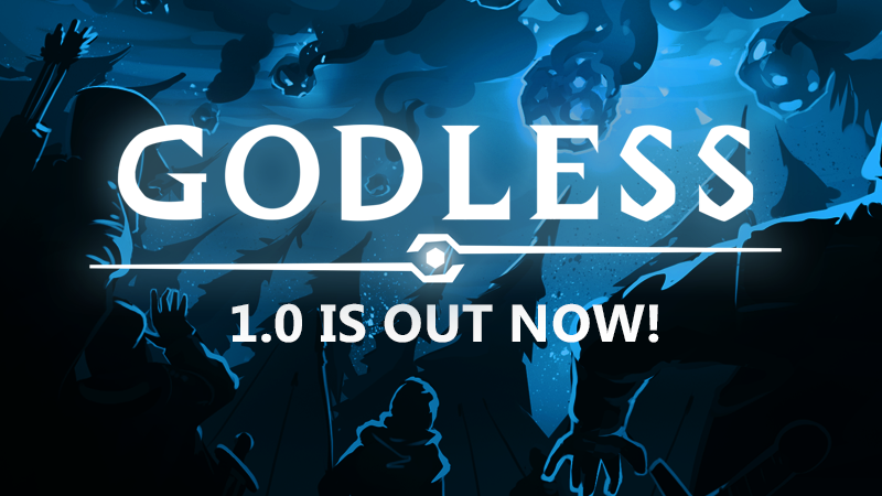 Godless - Godless 1.0 is Live! - Steam News