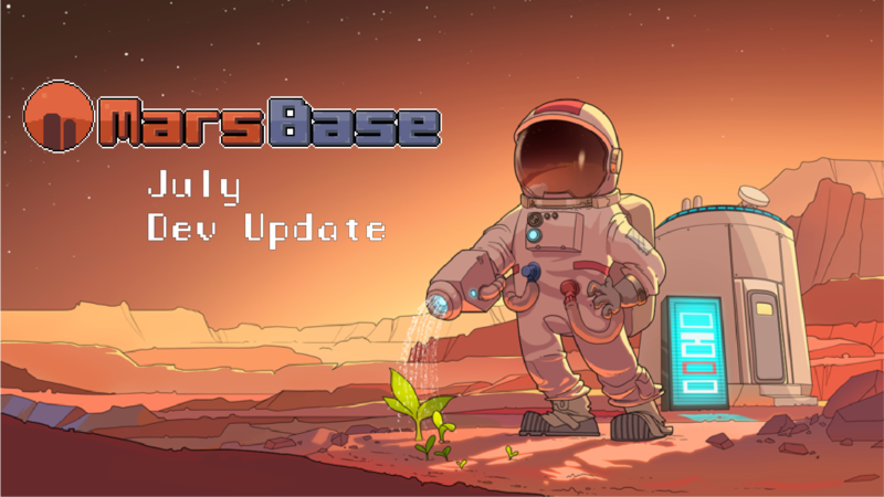 Steam :: Mars Base :: July Dev Update