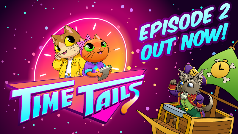 Time Tails - Episode 2 Released! - Steam News