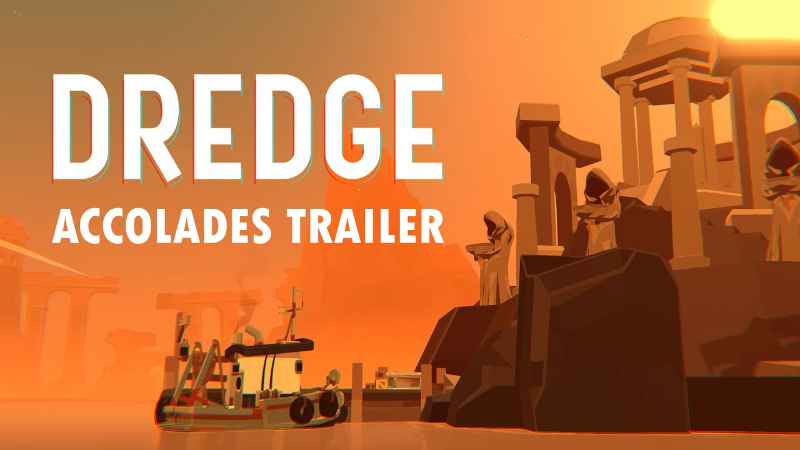 DREDGE - DREDGE celebrates critical acclaim with a haunting new trailer ...