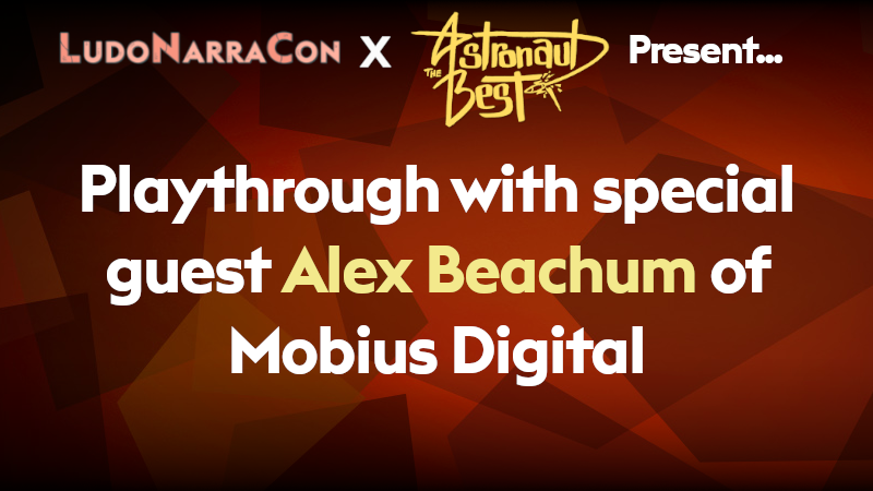 Astronaut: The Best - Special Guest Playthrough w/ Alex Beachum of ...