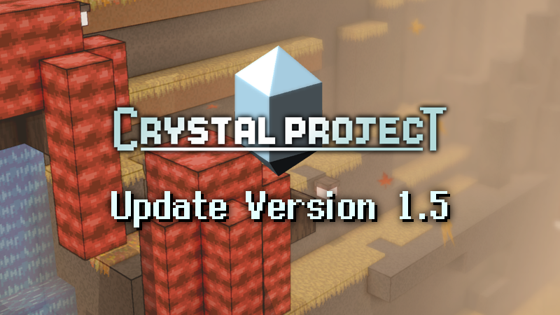 Crystal Project - Crystal Project Update: Version 1.5.0 - Steam News