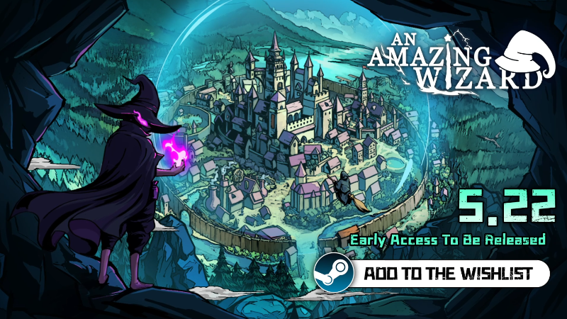 Steam :: An Amazing Wizard :: The First Day of EA Release: A Developer's Note-Devlog
