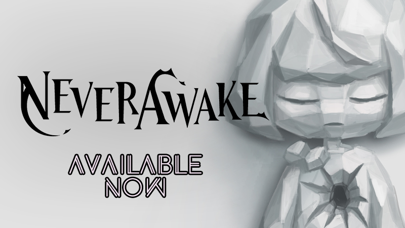 NeverAwake - NeverAwake - Out Now! - Steam News