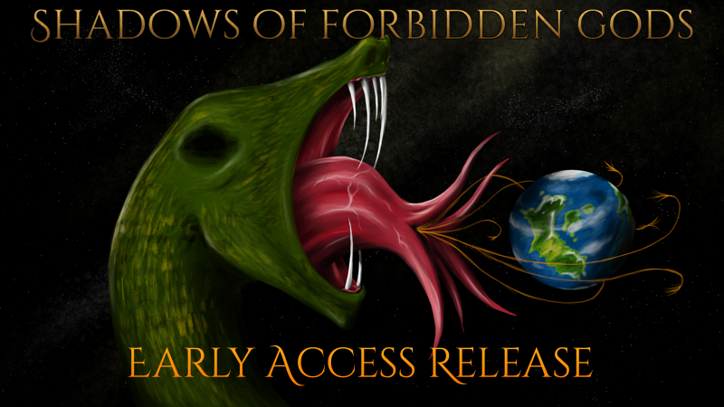 Shadows of Forbidden Gods - Early Access Release - Steam News