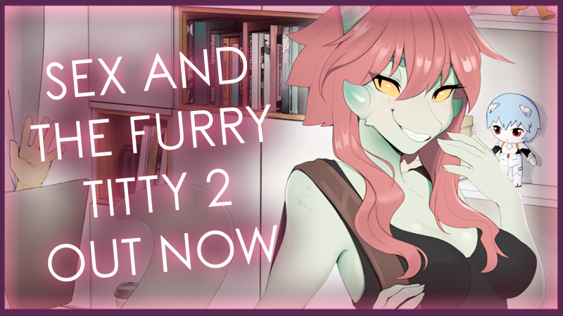 Steam :: Sex and the Furry Titty 2: Sins of the City :: SEX AND THE FURRY TITTY 2 OUT NOW