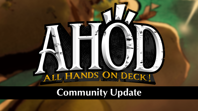 AHOD: All Hands on Deck! - New Demo is LIVE - Steam News