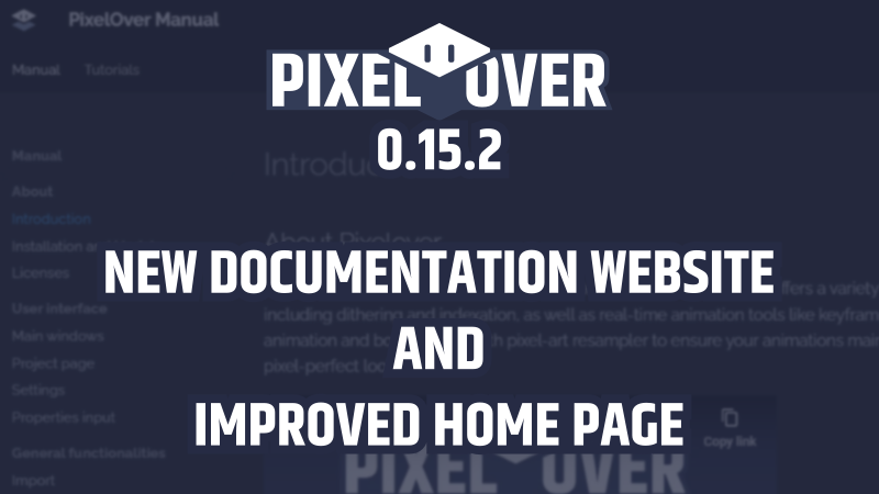 PixelOver - PixelOver 0.15.2 - New documentation website and improved home page - Steam News
