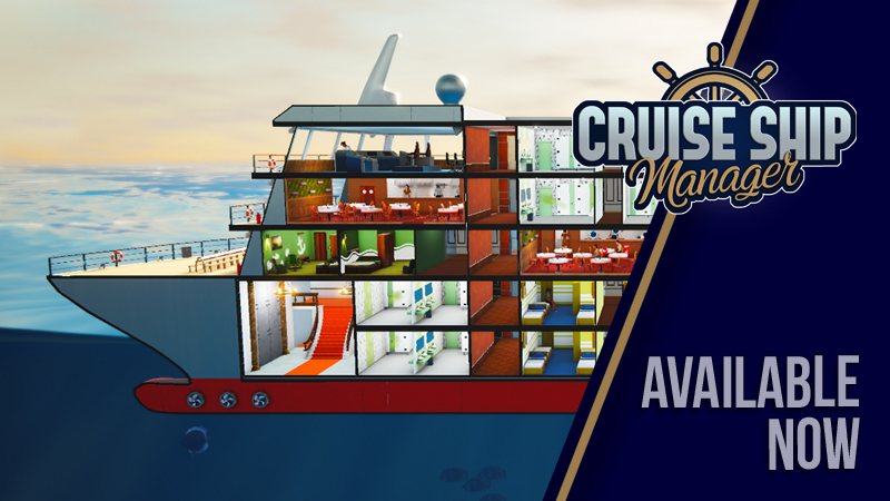 Cruise Ship Manager - Cruise Ship Manager available now! - Steam News