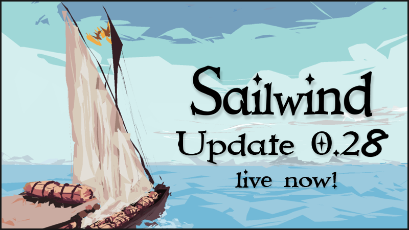 Sailwind - Update 0.28 Patch Notes - Steam News